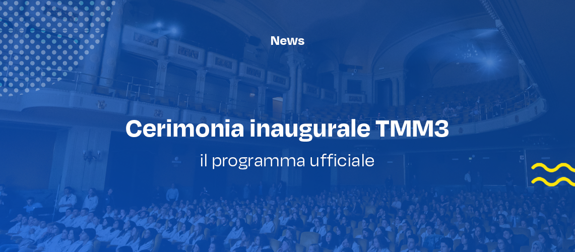 Cerimonia inaugurale TMM3: il programma ufficiale - TuttoMeritoMio